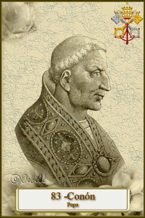 Los Papas, Vicarios de Cristo: Conón, Papa