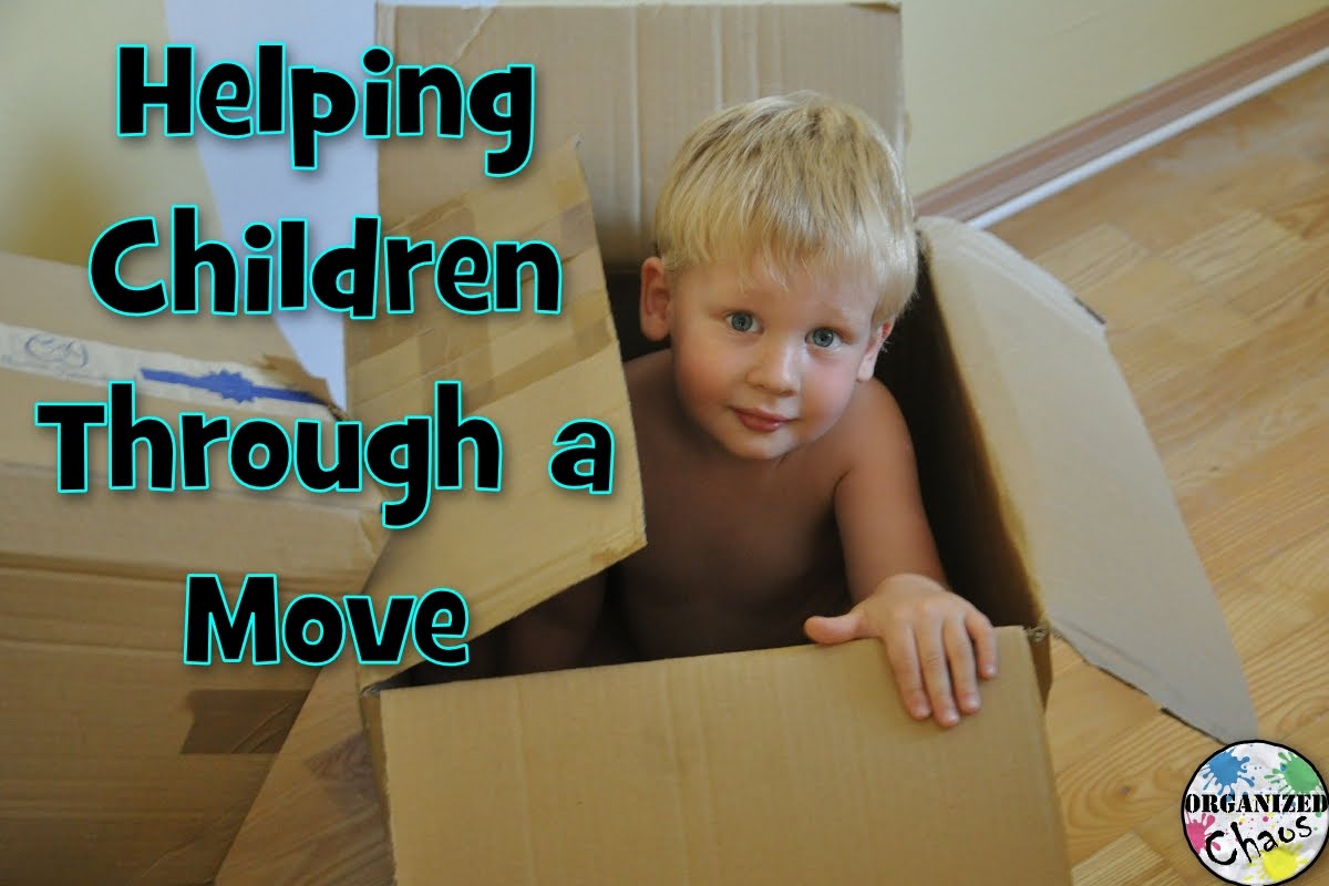 Mommy Monday: helping children through a move | Organized Chaos