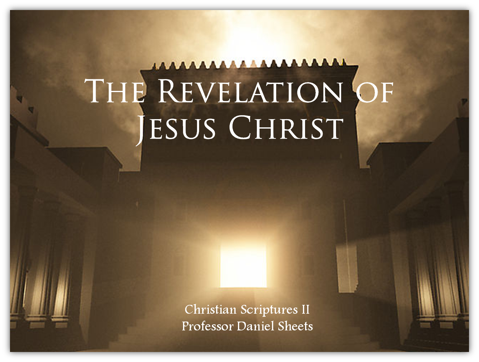 Contemplatives in the World: Lecture Seven: The Revelation of Jesus Christ