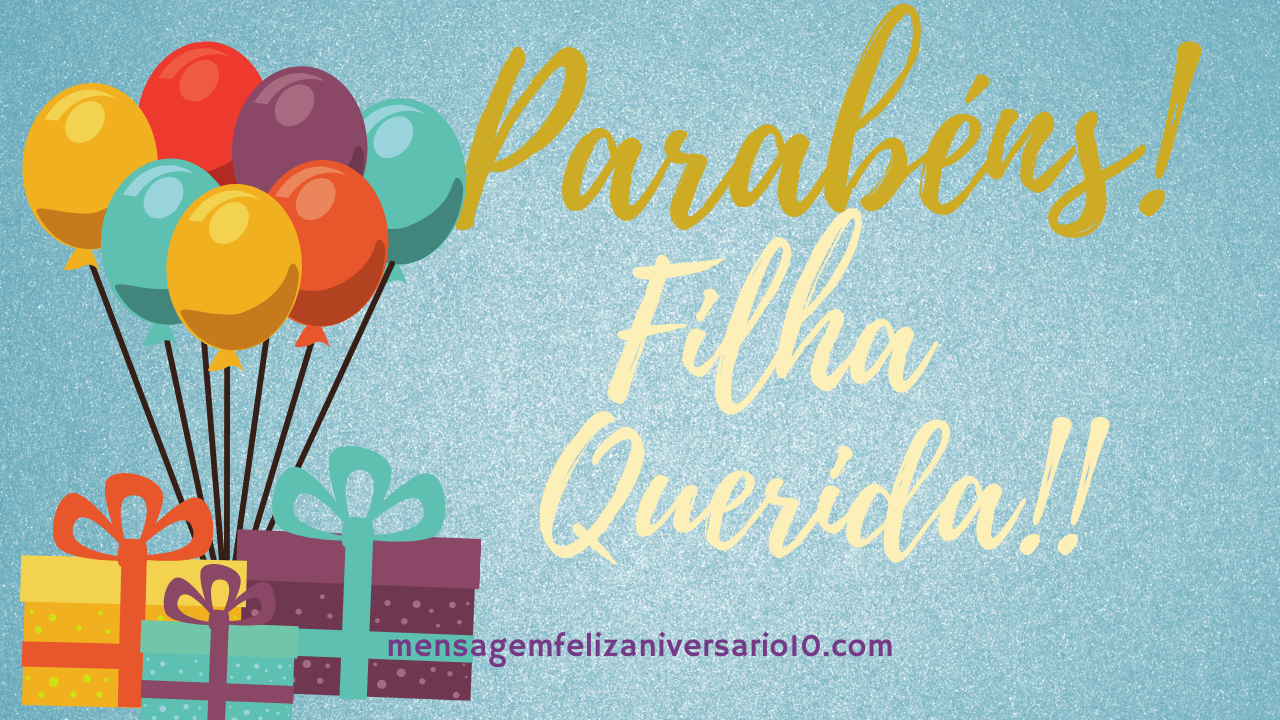 Parabéns para filha, lindo cartão com mensagem de aniversário ...