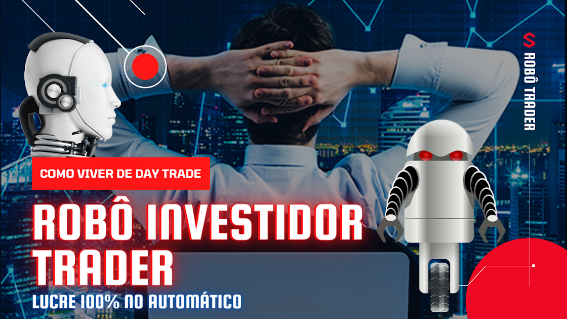 Robô Investidor Trader - Lucre no Automático