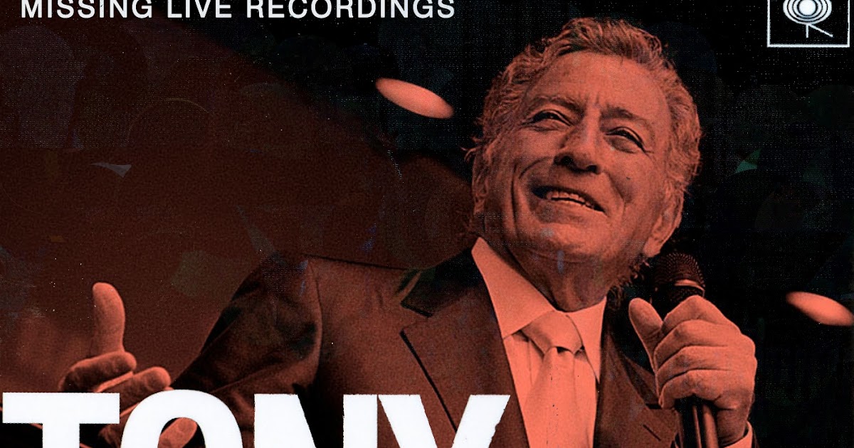 Missing Bennett: Tony Bennett - Rarities, Outtakes & Other Delights ... Missing Bennett: Tony Bennett - Rarities, Outtakes & Other Delights ...