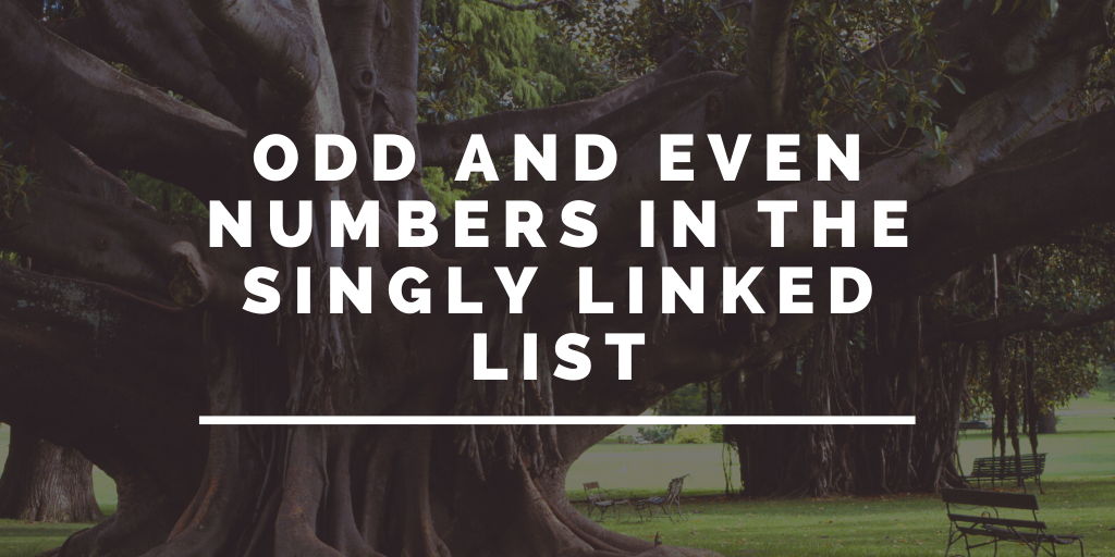 Count All Non zero Odd And Even Numbers In The Singly Linked List count-all-non-zero-odd-and-even-numbers-in-the-singly-linked-list