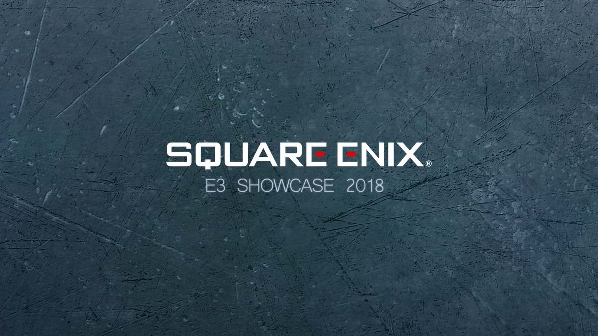 E3 2018: SQUARE ENIX