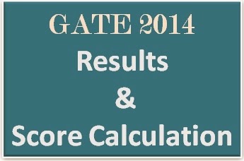 GATE 2014 Results & How to Calculate GATE Score?