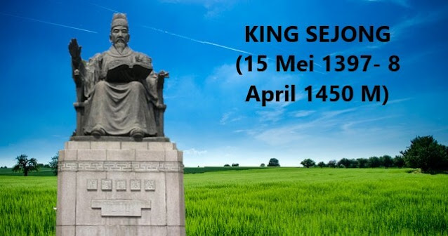 Kemajuan Iptek Korea Masa 1400- an pada Masa Raja Sejong Agung ...