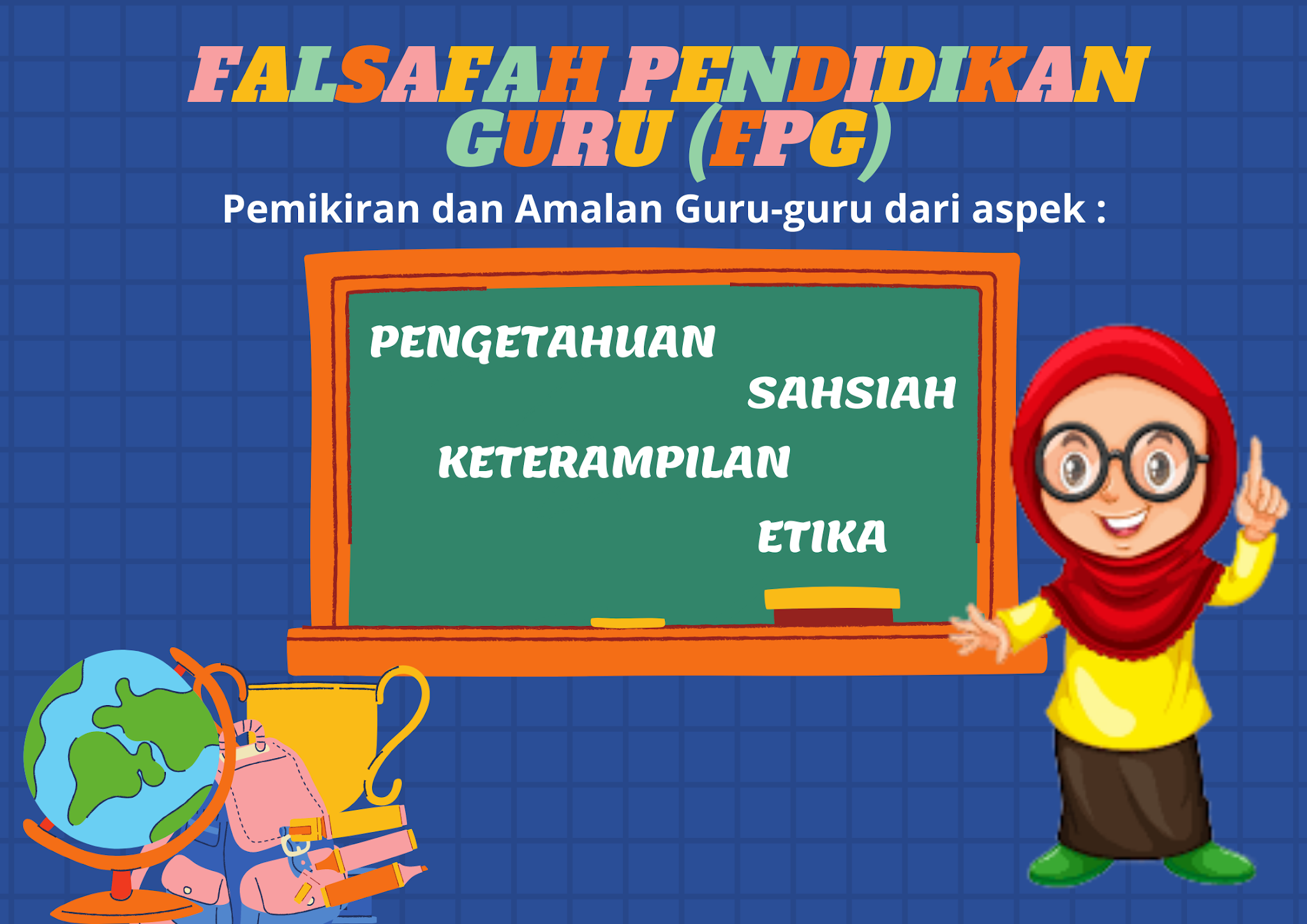 FALSAFAH PENDIDIKAN GURU (FPG): FALSAFAH PENDIDIKAN GURU MENJADI TERAS ...