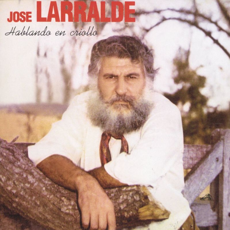 José Larralde - Hablando En Criollo (1983)
