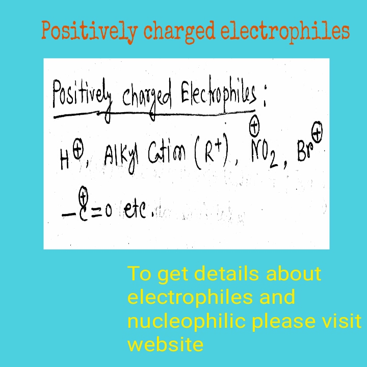 Electrophiles and Nucleophilic in reagent chemistry
