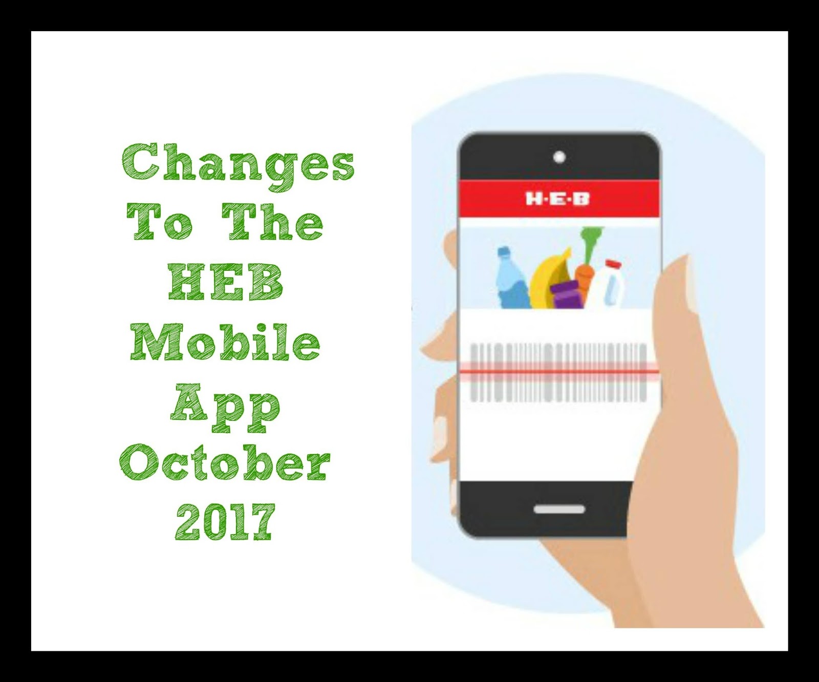 New Changes To The HEB Mobile App October 2017