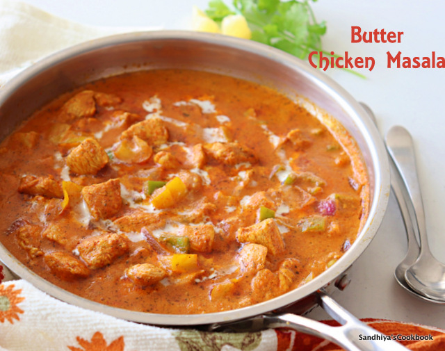 Sandhiya's Cookbook: Butter Chicken Masala | Murgh Masala