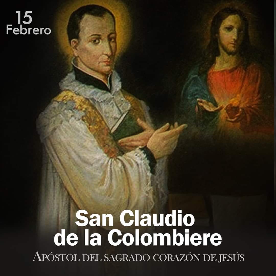 ® Santoral Católico ®: HOY CELEBRAMOS A SAN CLAUDIO DE LA COLOMBIERE ...