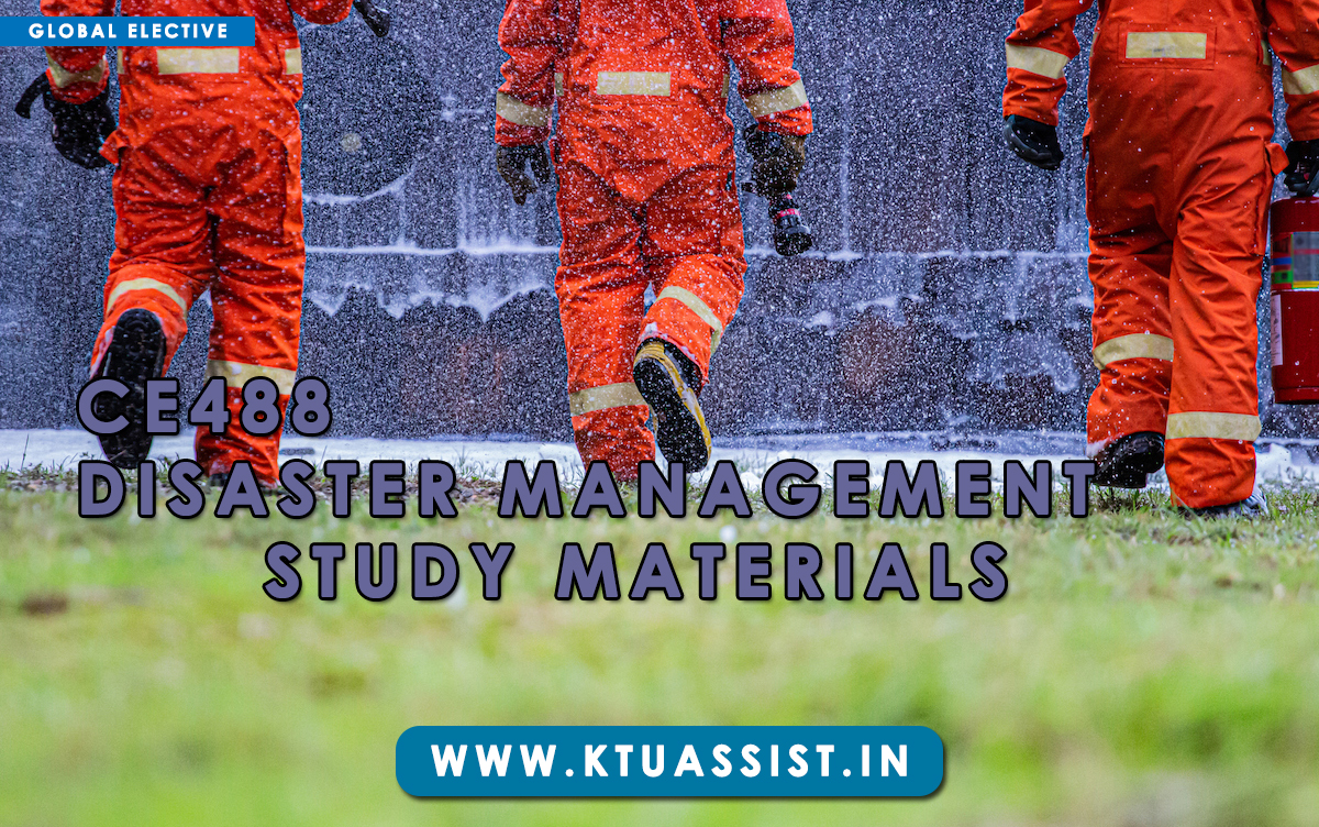 KTU CE488 Disaster Management Study Materials | S8 GLOBAL ELECTIVE ...