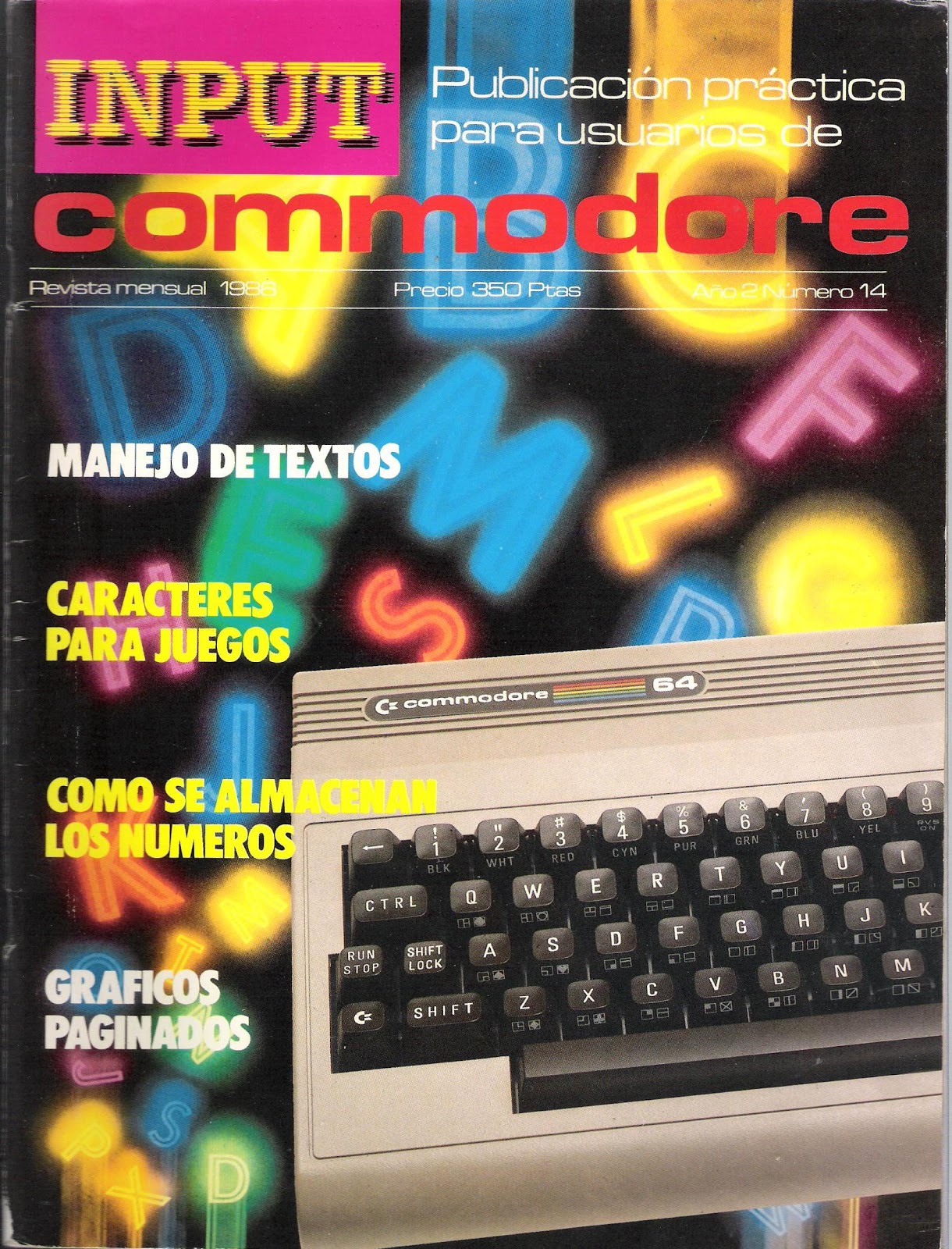 LA RAZÓN DE NUESTRA VIDA : REVISTA INPUT COMMODORE