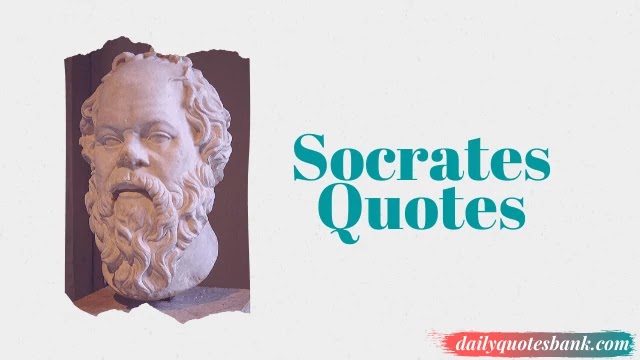 127 Socrates Quotes On Knowledge That Will Change Your Life