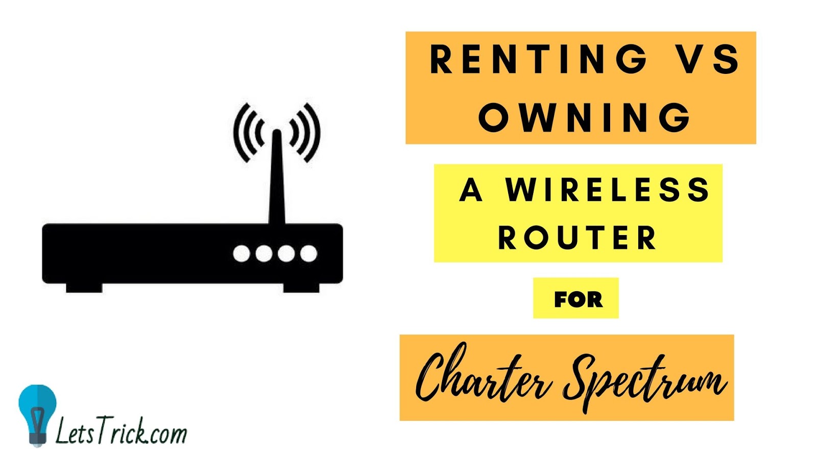 Renting vs Owning A Wireless Router For Charter Spectrum