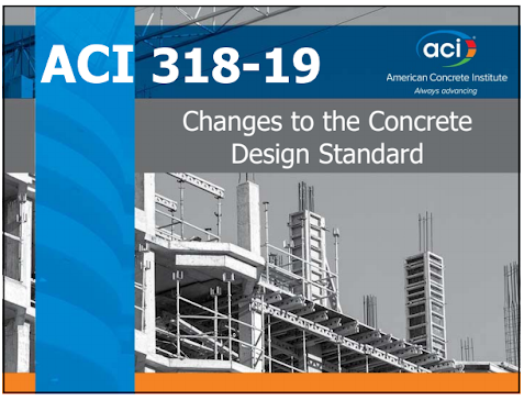 ACI 318-19 Changes to the Concrete Design Standard