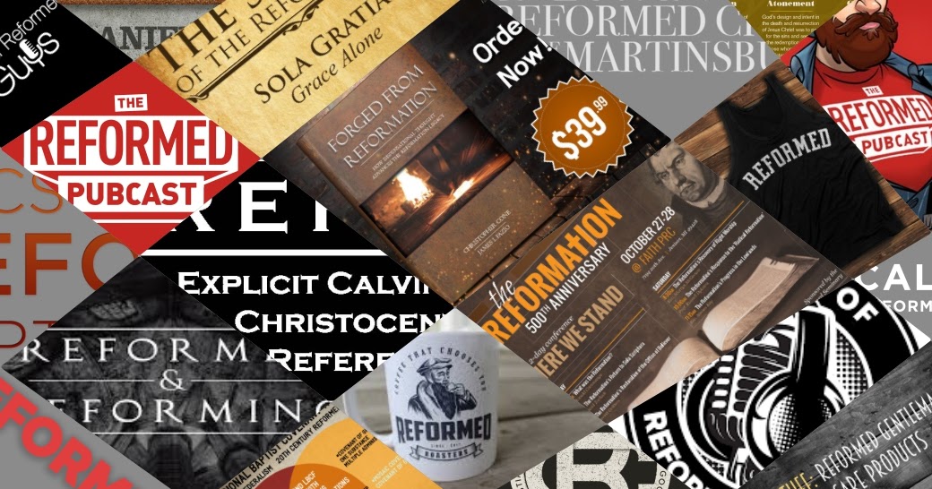 Welsh Tract Publications: THE LOVE OF THE WORD "REFORMED"...