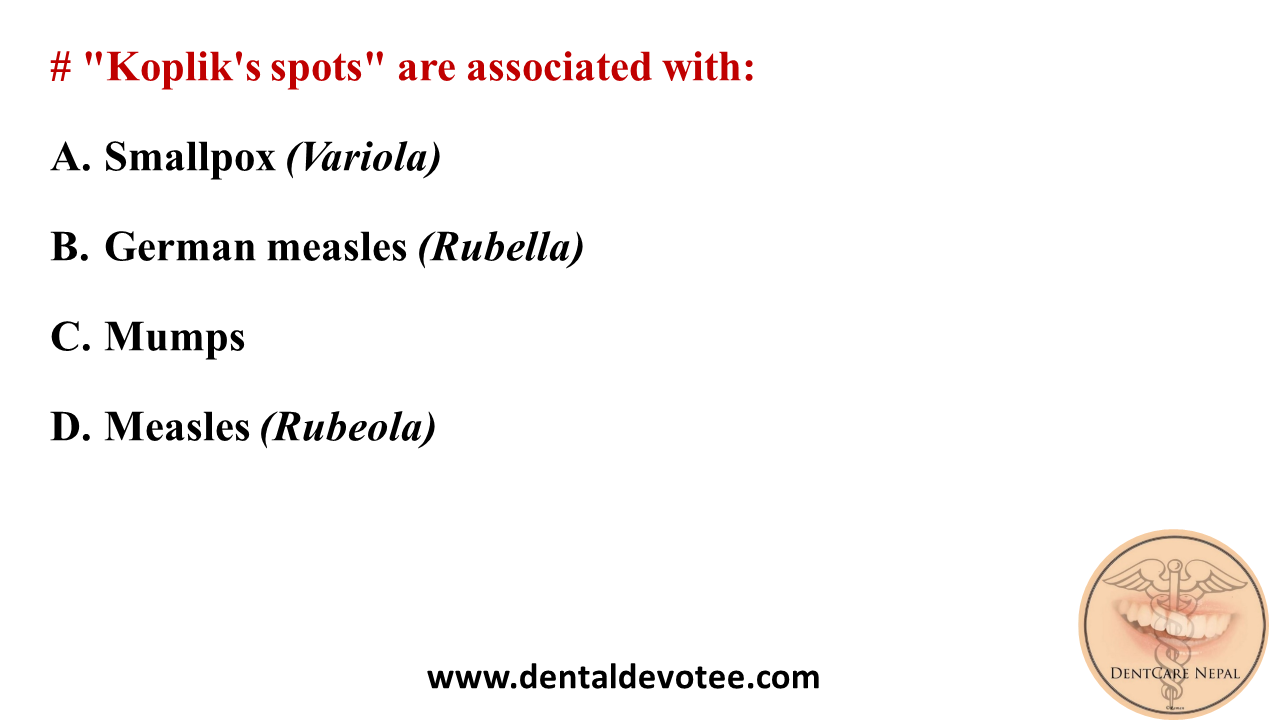 Dentosphere : World of Dentistry: Koplik's Spots are seen in