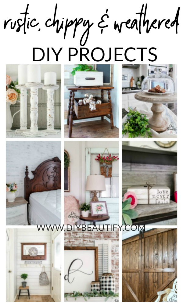 Rustic and Weathered DIY Project Ideas - DIY Beautify - Creating Beauty ...