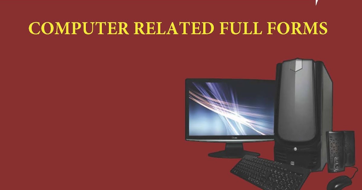 COMPUTER RELATED FULL FORMS PDF COMPUTER RELATED FULL FORMS PDF