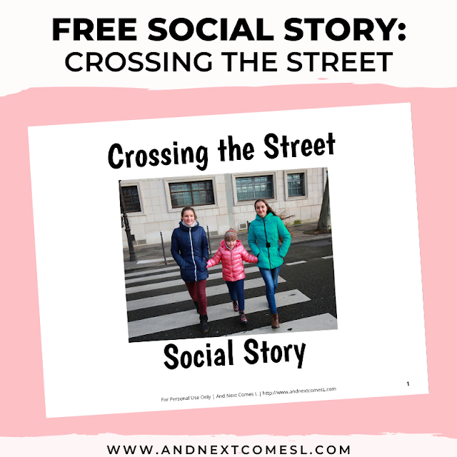 Free Printable Social Story About Crossing the Street | And Next Comes ...