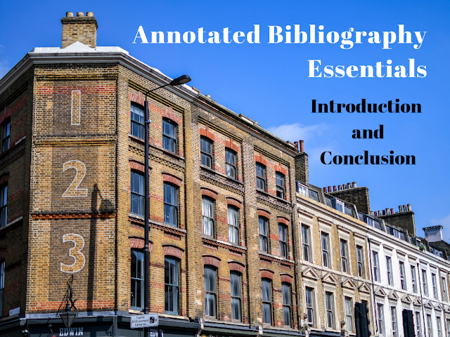 Annotated Bibliography Essentials: Introduction and Conclusion