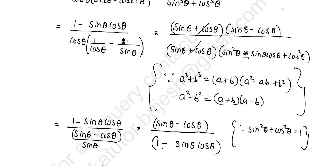 [(1-sinθcosθ) / cosθ(secθ - cosecθ) ] x [(sin²θ - cos²θ) / (sin³ ...