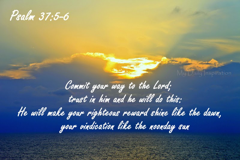 He will make your righteous reward shine like the dawn, your ...