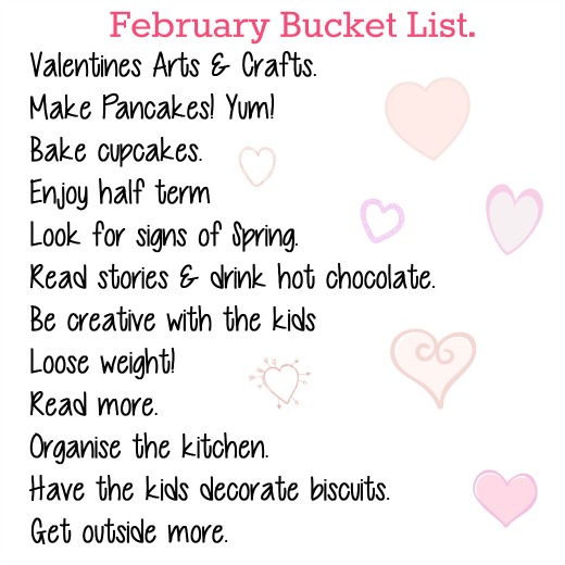 Bucket List - February. - Ups & Downs, Smiles & Frowns