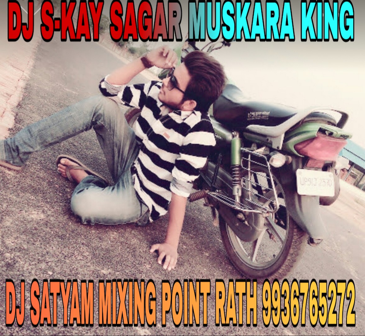 DJS-KAY SAGAR MUSKURA KING