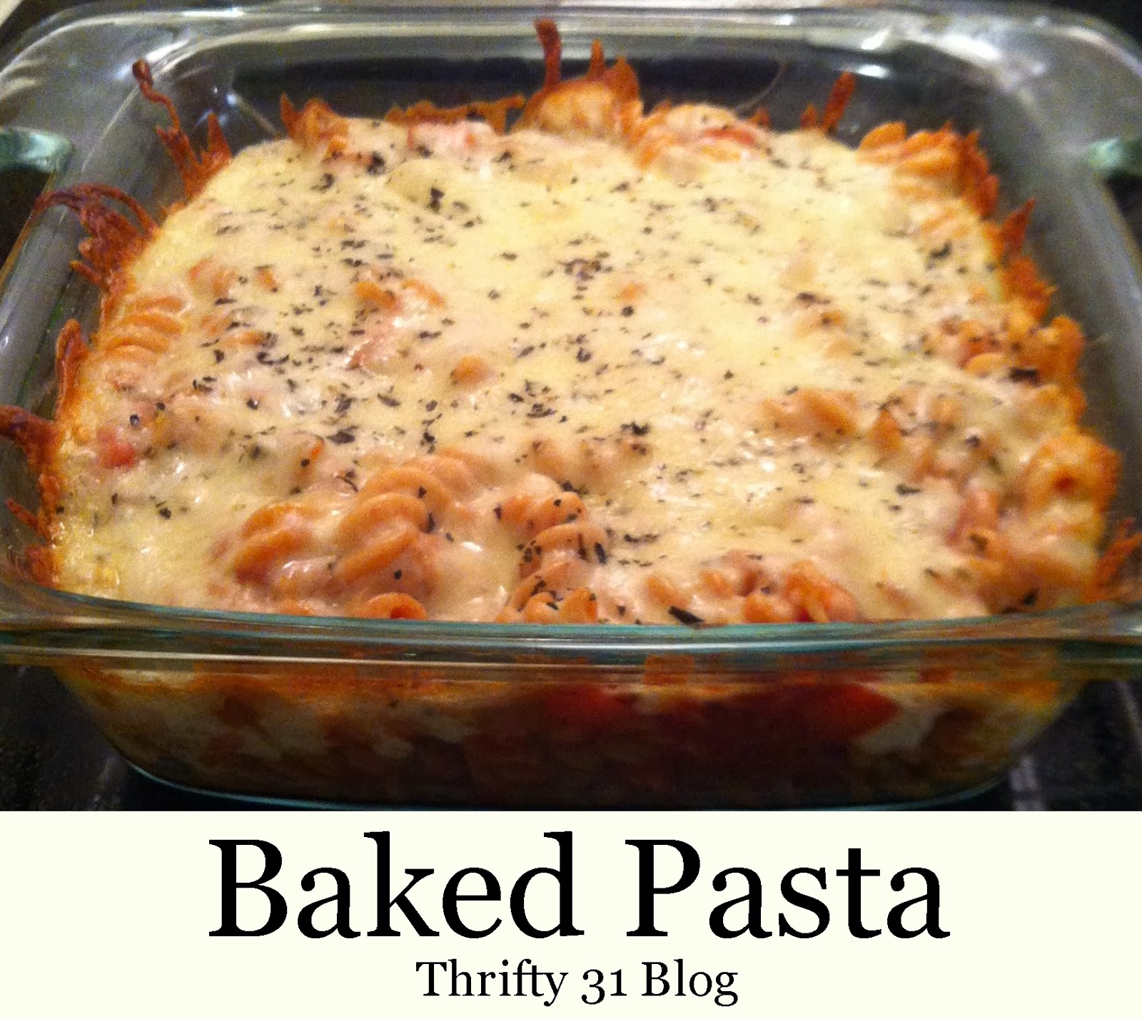 Thrifty 31 Blog: Easy Baked Pasta