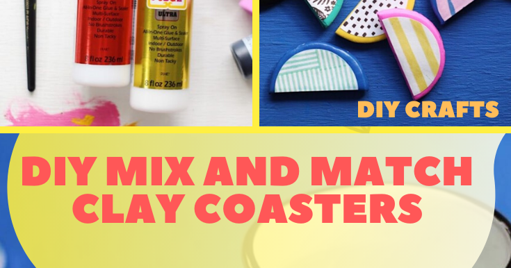 DIY Mix and Match Clay Coasters