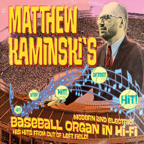 egroj world: Matthew Kaminski • Baseball Organ in Hi-Fi