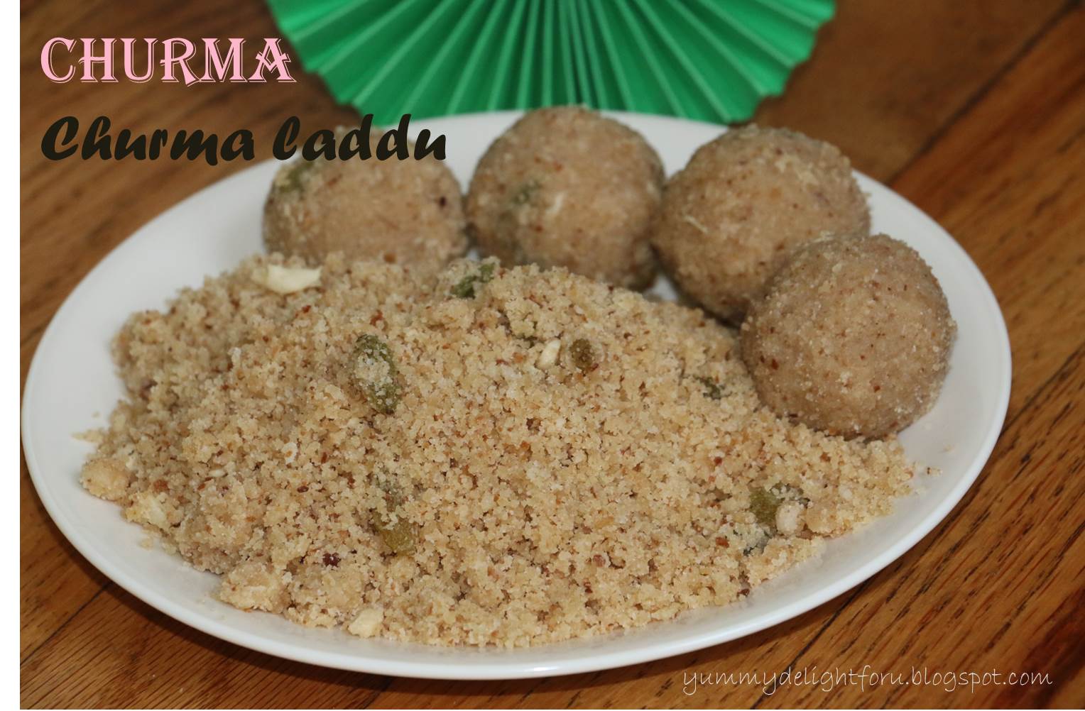 yummy delight for u: Churma Recipe, How to make churma ladoo