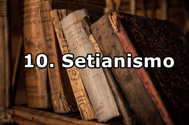 10. Setianismo - Mais Relevante