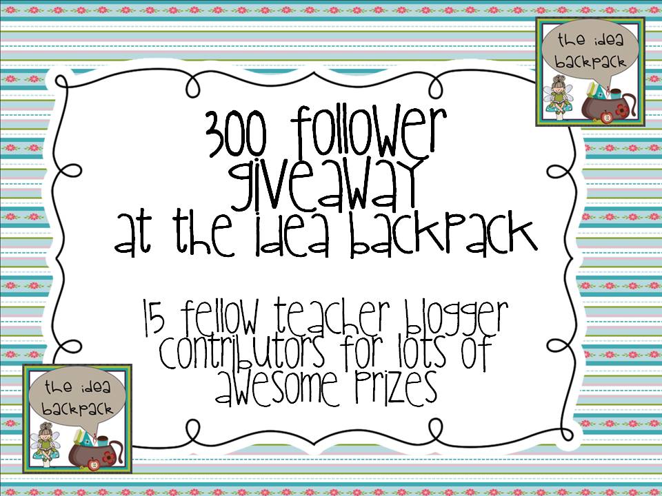 The Idea Backpack: A Fabulous 300 Follower Giveaway with 17 winners