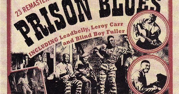Prison Blues by Various Artists (Including Leadbelly, Leroy Carr and ...