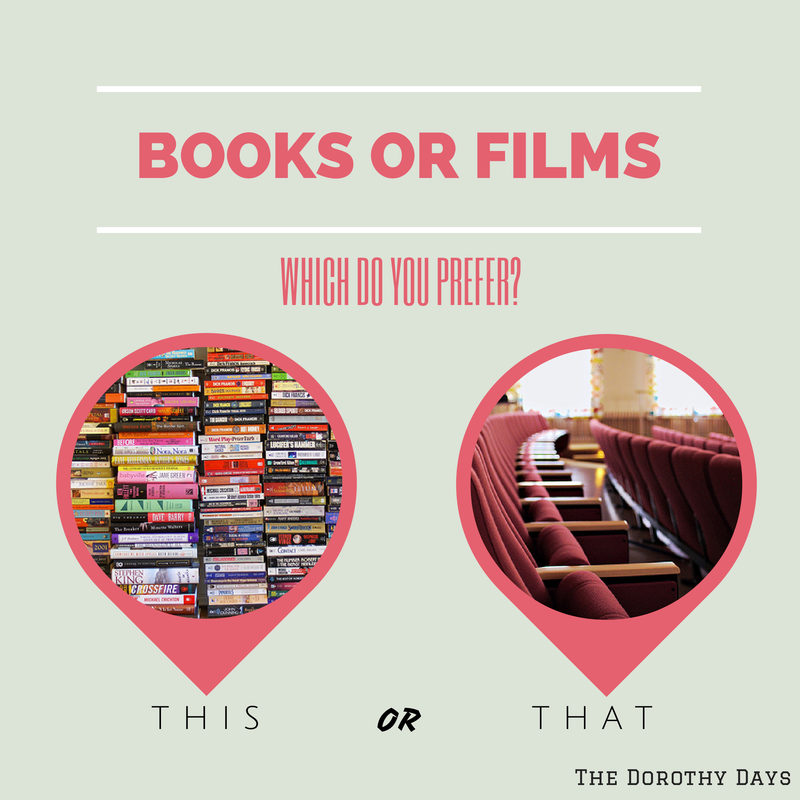 The Dorothy Days: This or That Thursday - Books VS Films