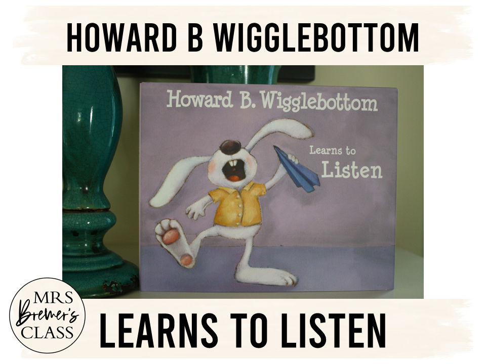 Howard B Wigglebottom Learns to Listen | Book Activities, Class Book ...
