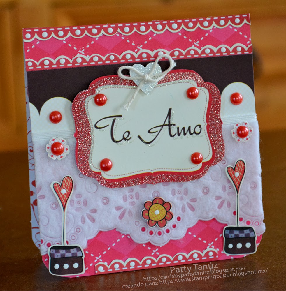 Cards by Patty Tanúz: DT STAMPING PAPER: TE AMO CARD!