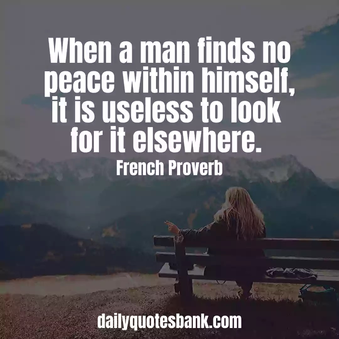 165 Inspiring Proverbs About Peace Of Mind For Life Lessons