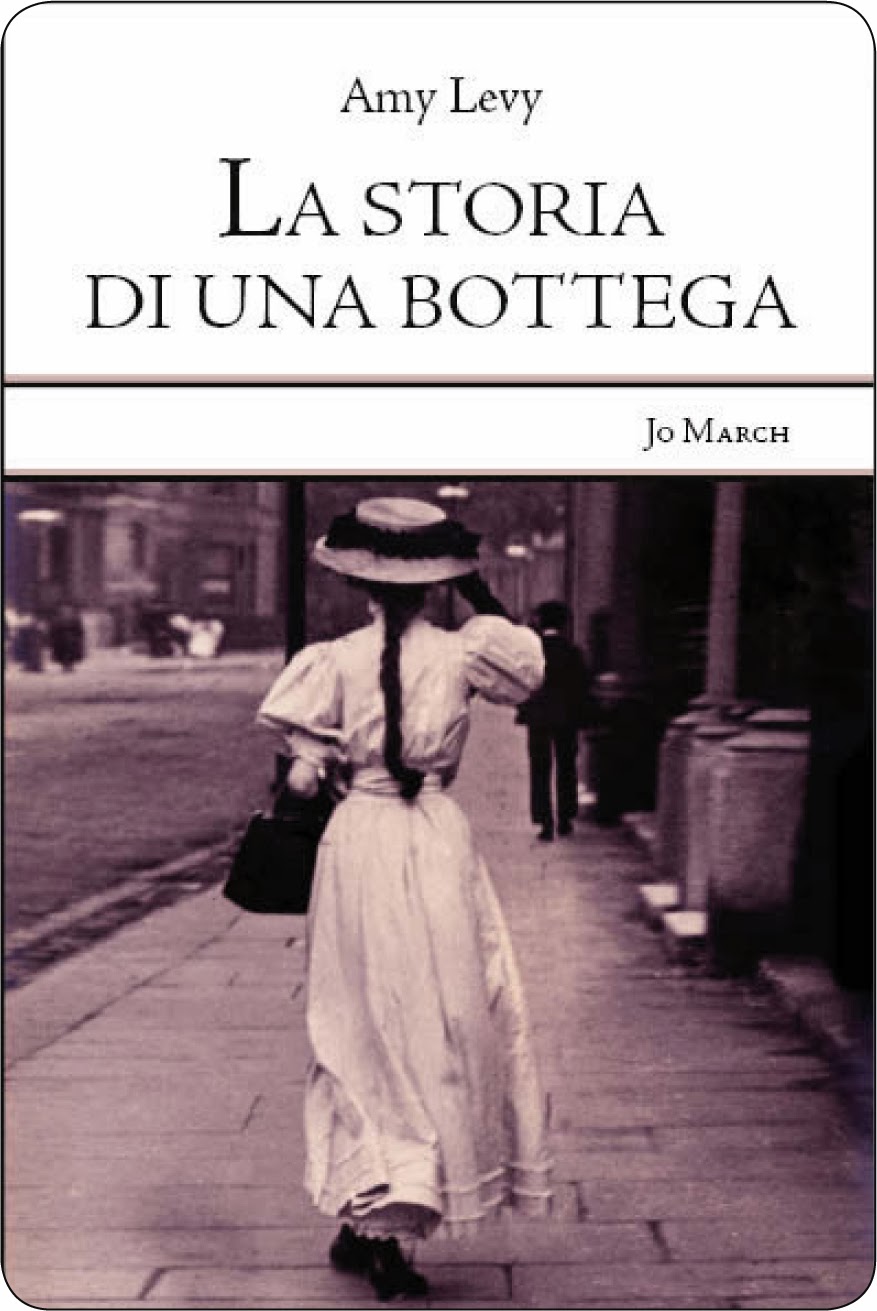 Linda Bertasi Blog: LA STORIA DI UNA BOTTEGA di Amy Levy