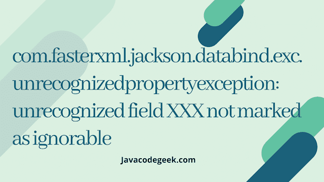 Solution Com fasterxml jackson databind exc solution-com-fasterxml-jackson-databind-exc