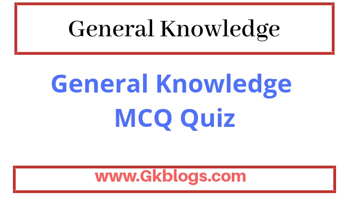 सामान्य ज्ञान प्रश्नोत्तरी भाग - 2 : General Knowledge Quiz MCQ with ...