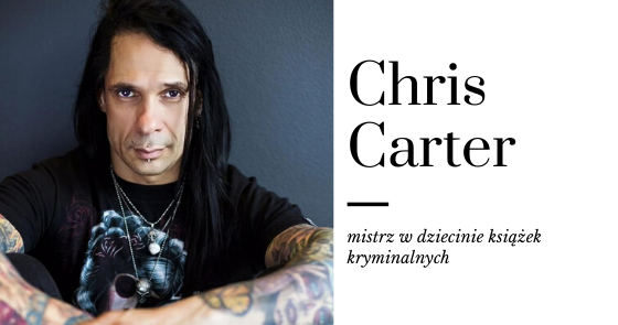 Chris Carter - mistrz w dziedzinie książek krymialnych | True crime story