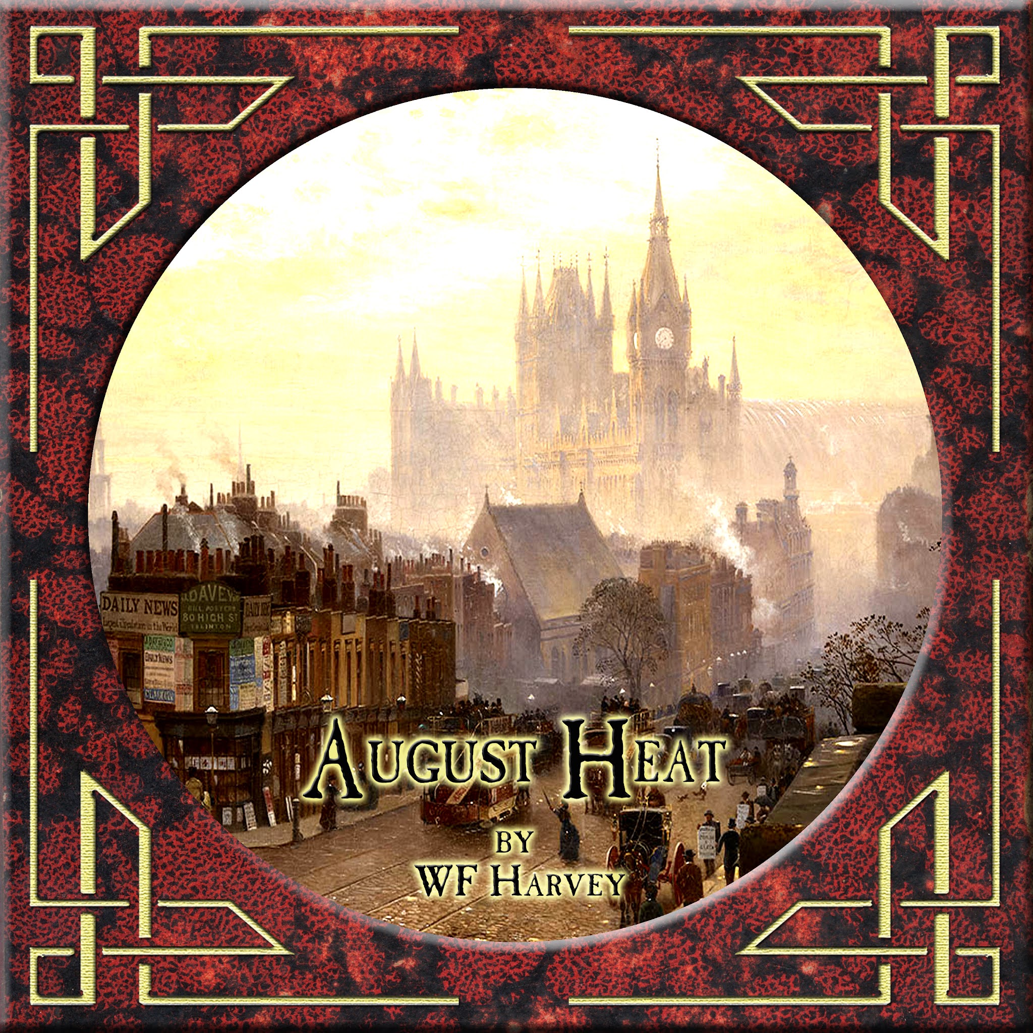 Hypnogoria: FROM THE GREAT LIBRARY OF DREAMS 036 - August Heat by WF Harvey