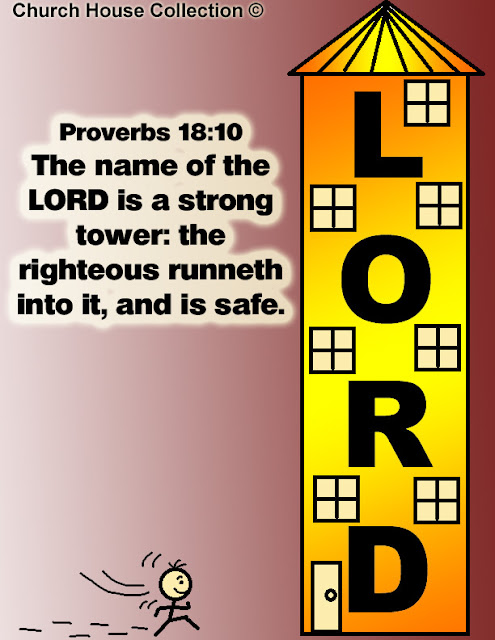 Church House Collection Blog: The Name Of The Lord Is A Strong Tower