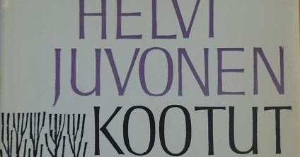 Hyönteisdokumentti: Helvi Juvonen - Kootut runot