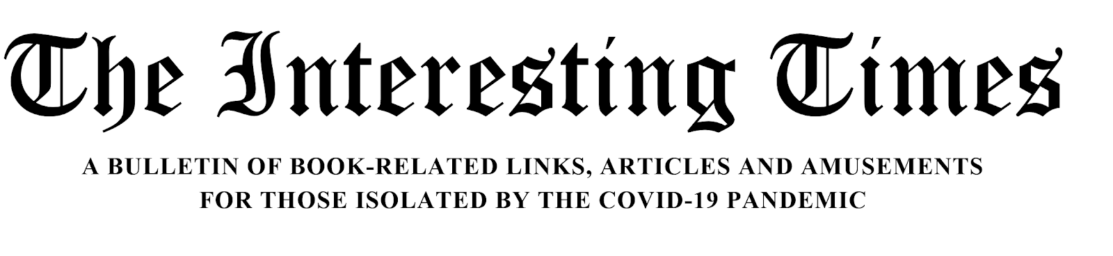 THE INTERESTING TIMES